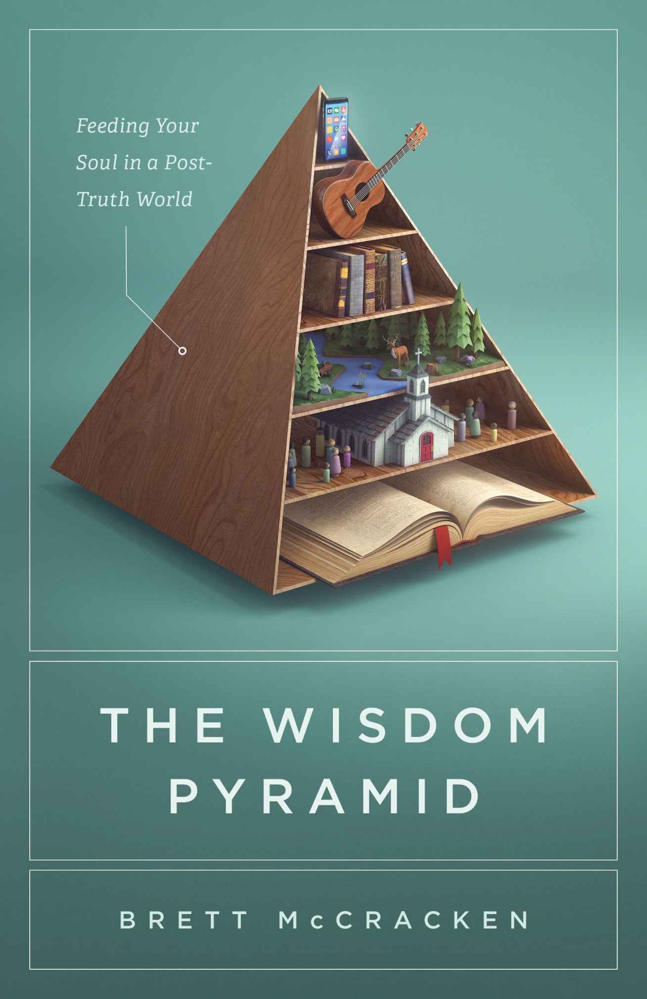 The Wisdom Pyramid: Feeding Your Soul in a Post-Truth World – Missio Nexus
