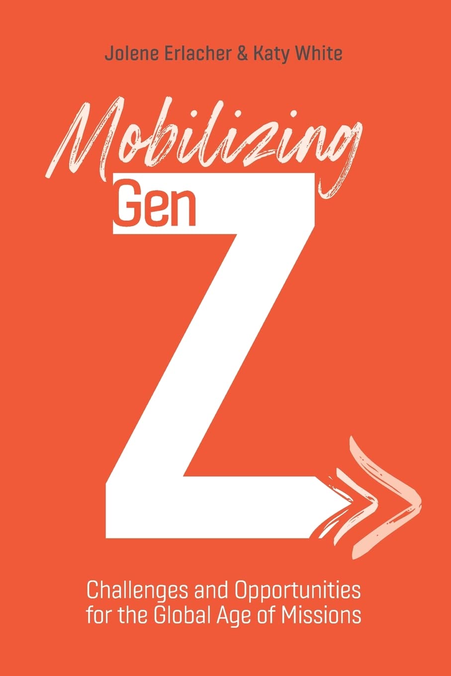 Mobilizing Gen Z: Challenges and Opportunities for the Global Age of ...
