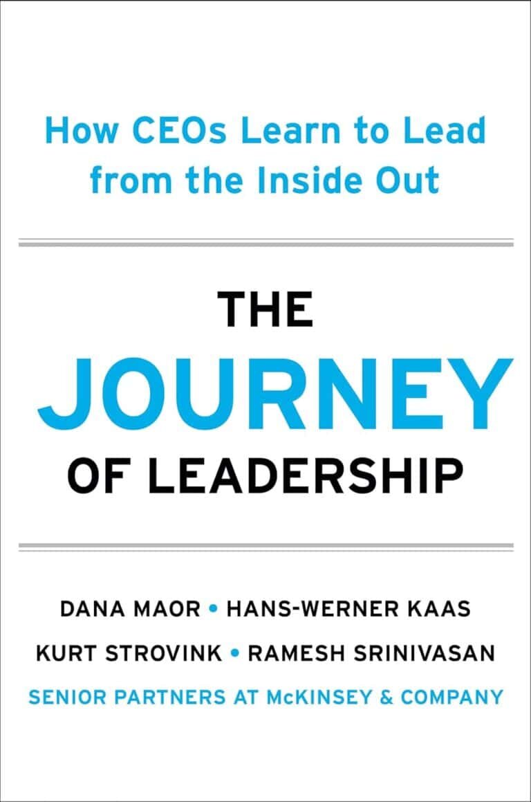 The Journey of Leadership: How CEO’s Learn to Lead from the Inside Out ...
