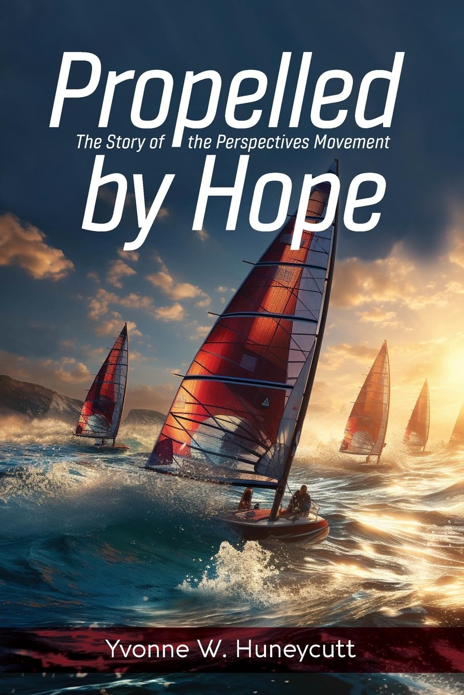 Propelled by Hope: The Story of the Perspectives Movement - Missio Nexus