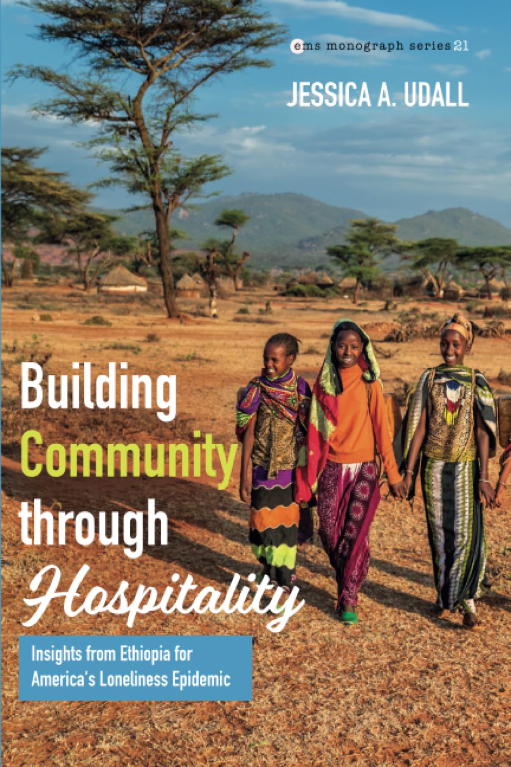 Building Community Through Hospitality: Insights from Ethiopia for ...